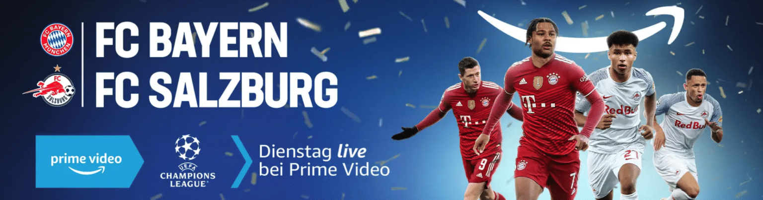 Fußball heute Amazon Prime ** 7:1 FC Bayern gegen RB Salzburg ...