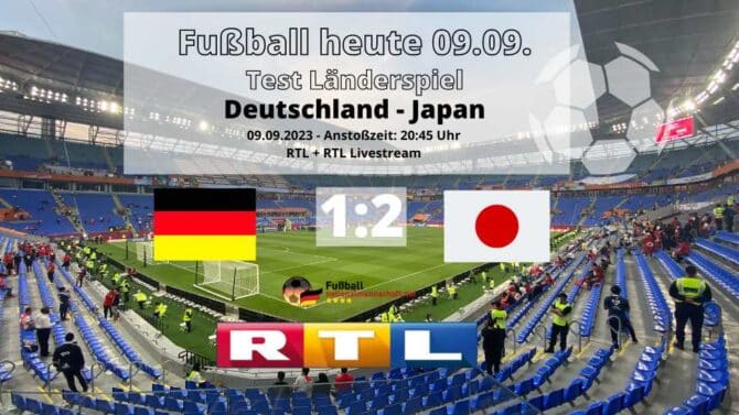 Fußball Länderspiel Heute Rtl Live 1 4 Deutschland Gegen Japan Faq