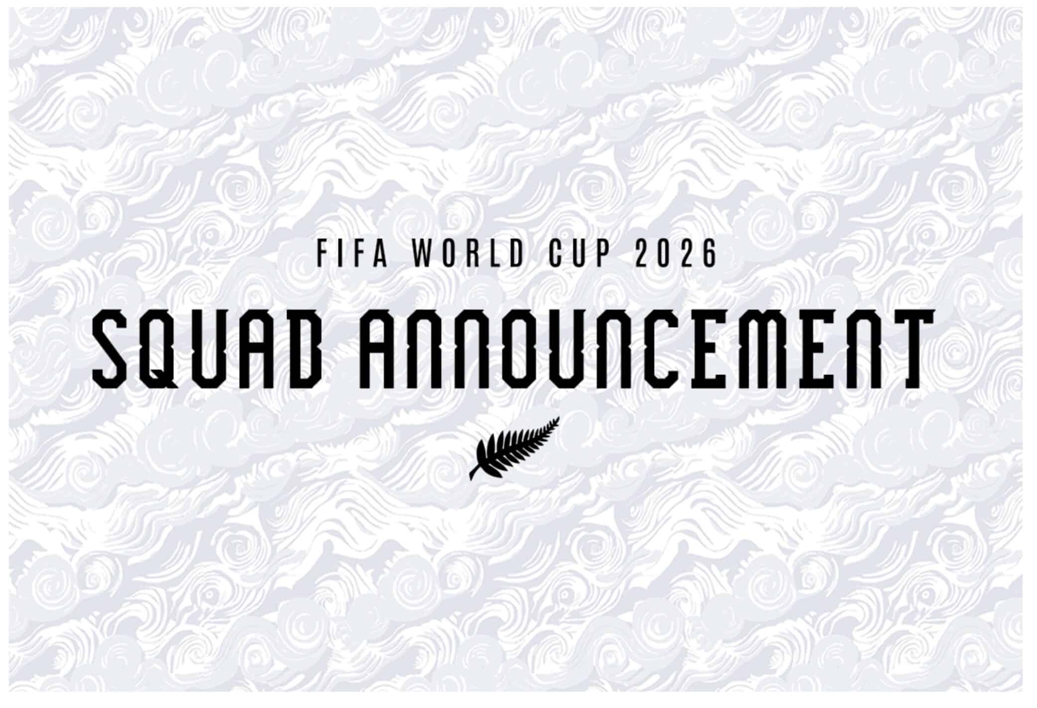 Neuseeland WM Kader für den FIFA World Cup 2026